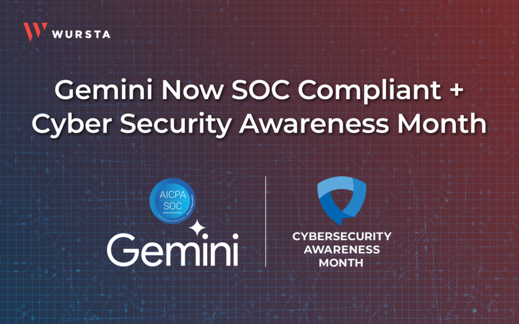 Gemini Now SOC Compliant: What it Means for Your Data Security - The Wursta Corporation