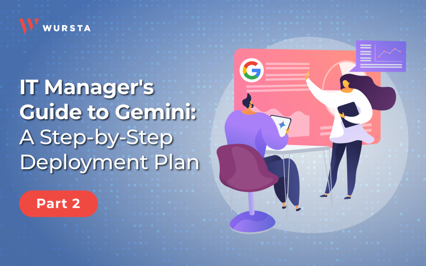 IT Manager’s Guide to Gemini Part II: Getting to Work Using Gemini ...