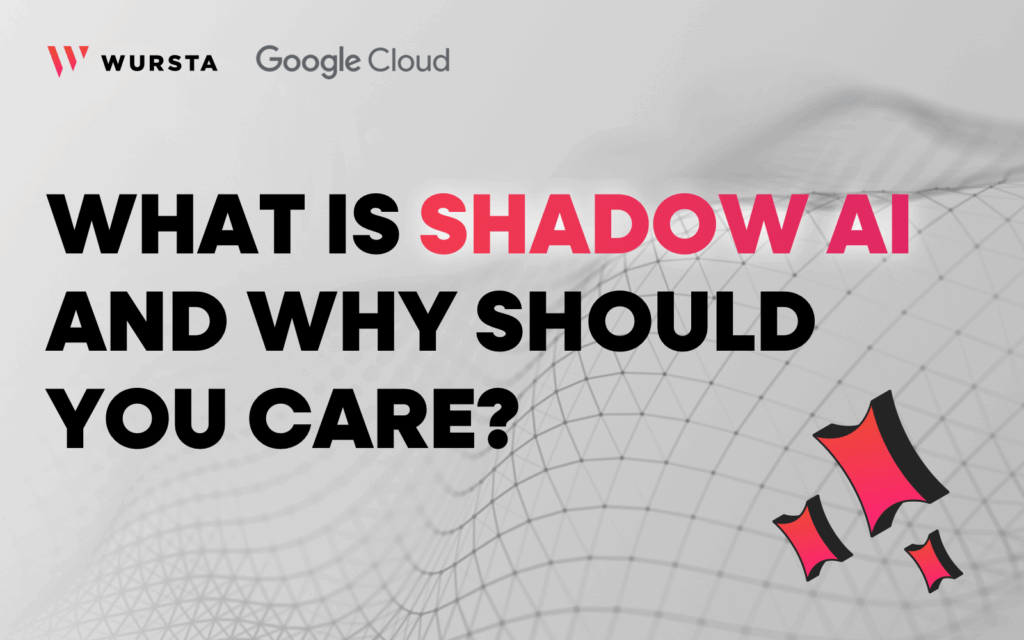 ¿Qué es Shadow AI y por qué debería importarte? - The Wursta Corporation