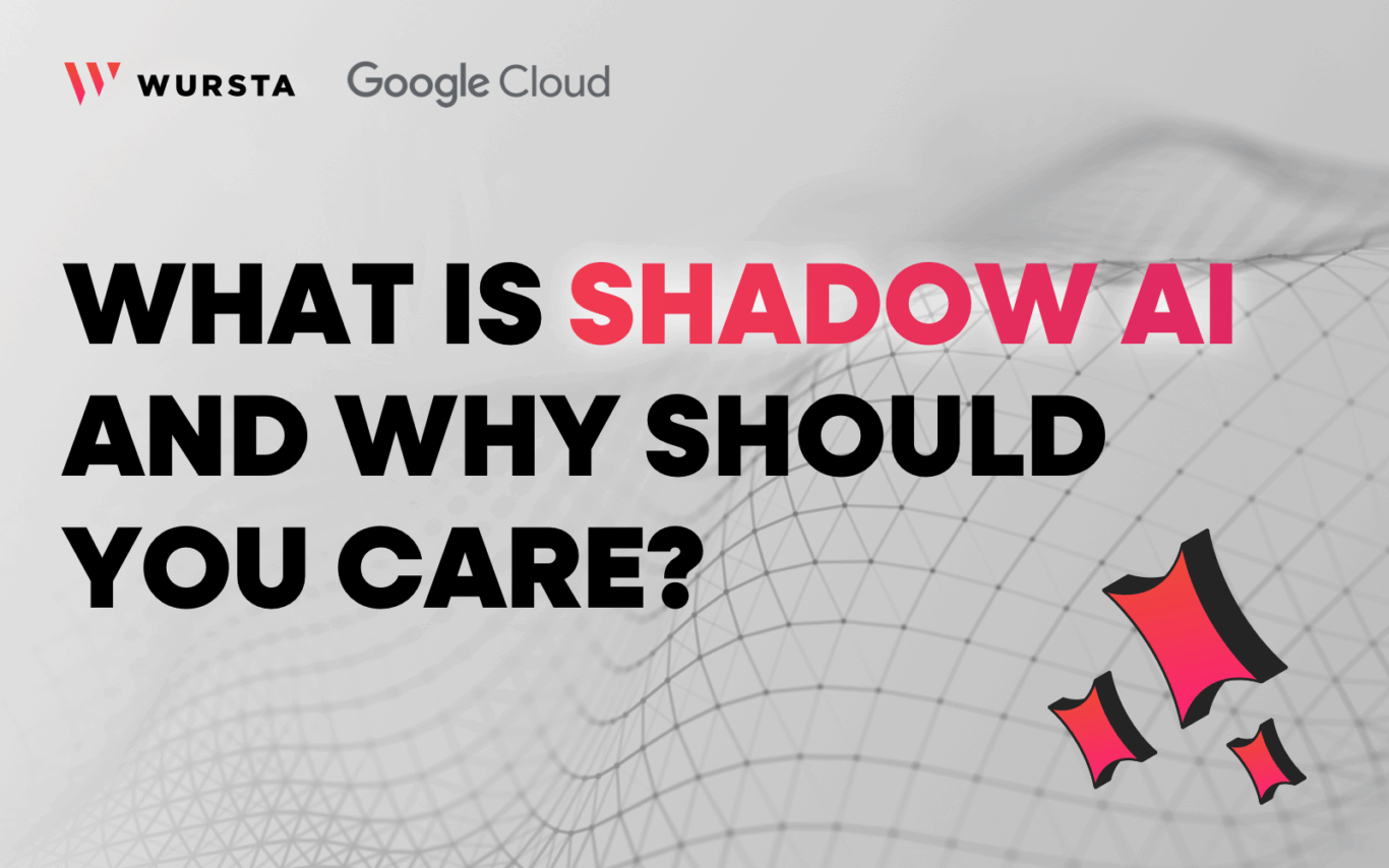 What is Shadow AI and Why Should You Care - The Wursta Corporation
