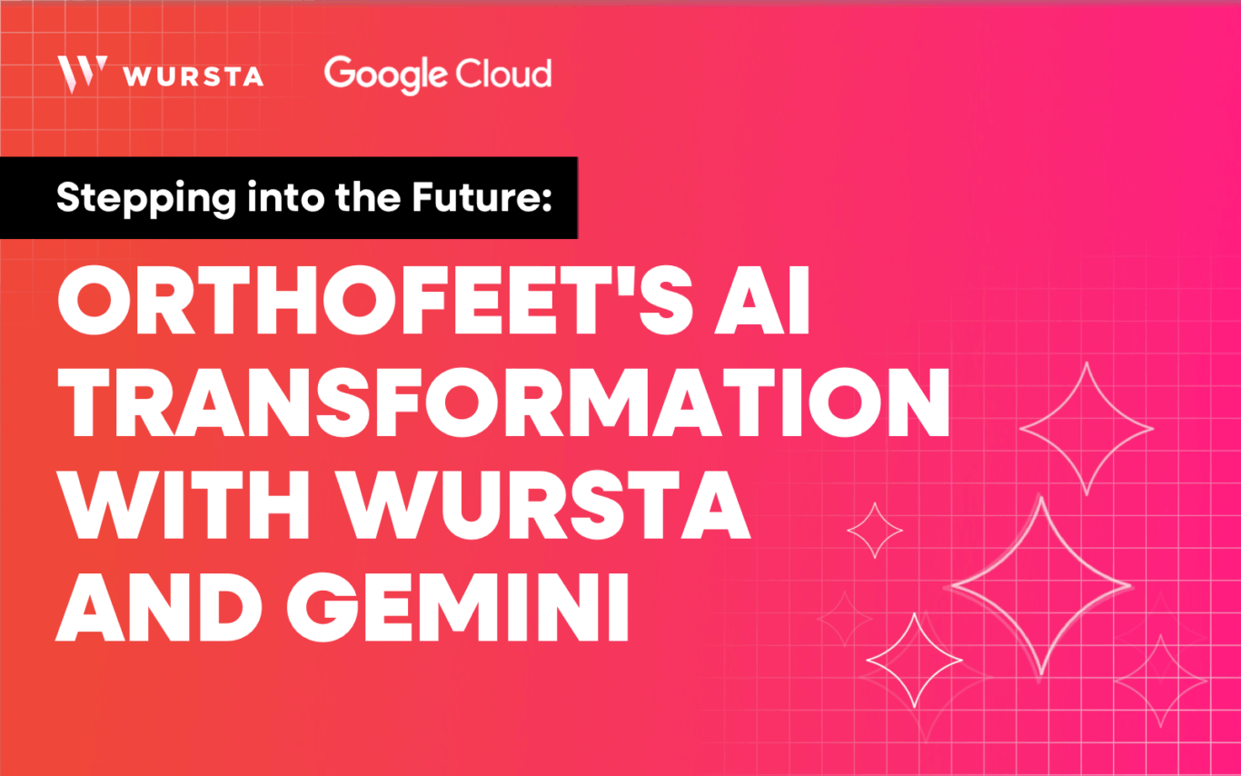 Stepping into the Future: Orthofeet’s AI Transformation with Wursta and ...