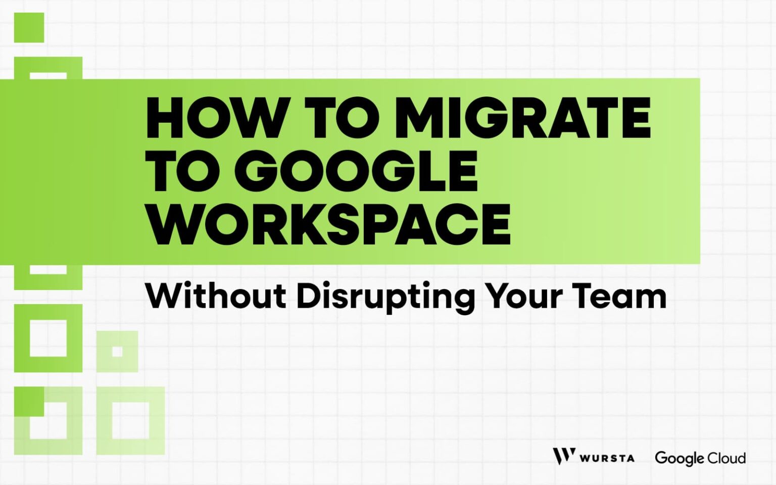 How to Migrate to Google Workspace Without Disrupting Your Team - The ...